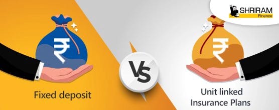 Which is better savings avenue:Fixed Deposits or ULIPs?|Shriram Finance