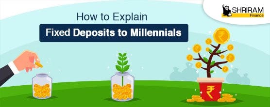 Benefits of Fixed Deposits to Millennials in 2 Minutes | Shriram Finance
